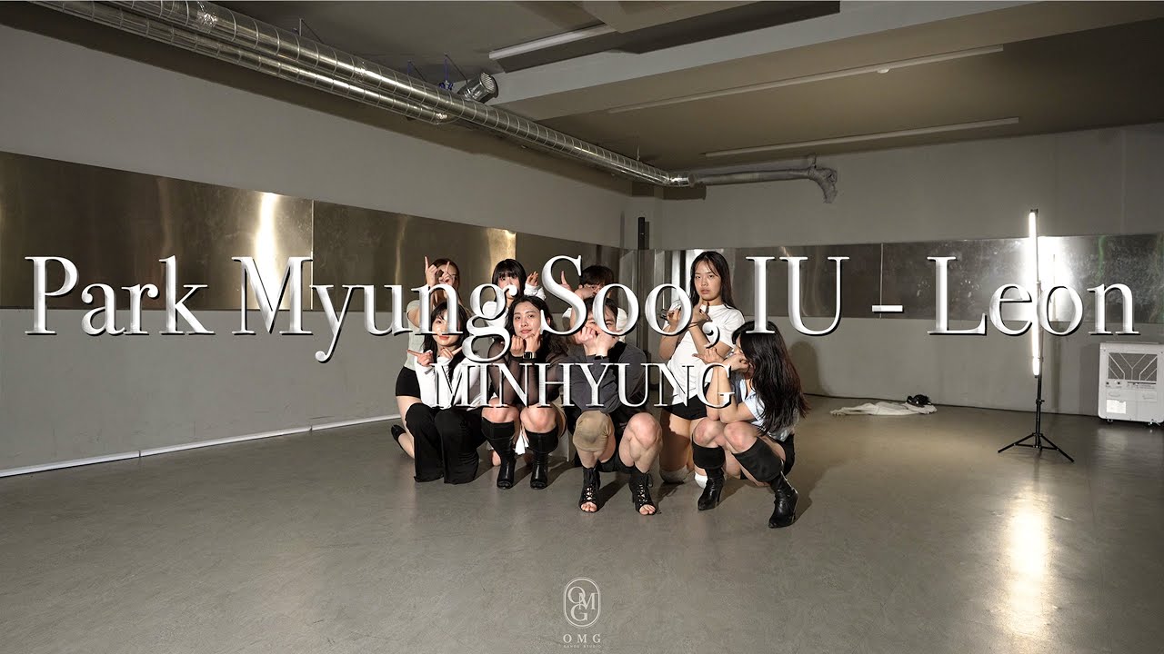 MINHYUNG Choreography / Park Myung Soo, IU - Leon - YouTube