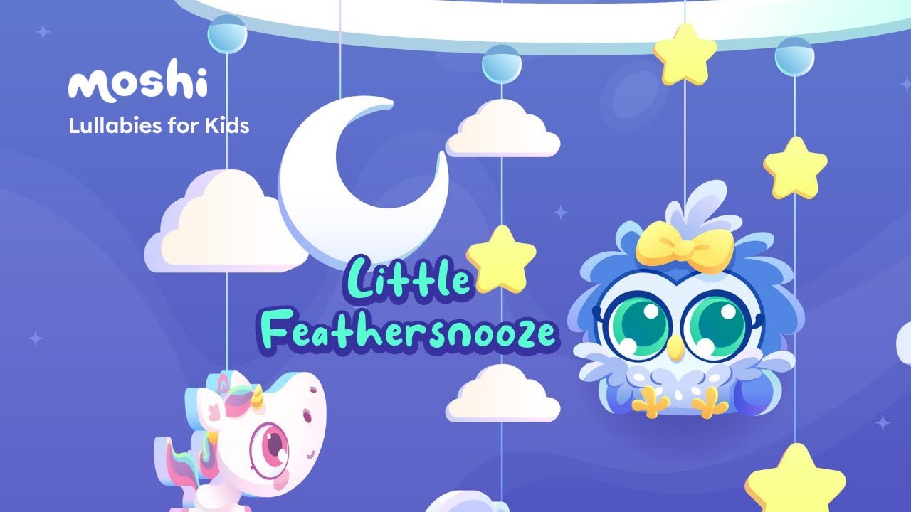 Sleep Lullabies for Babies – Little Feathersnooze | Moshi Kids - YouTube