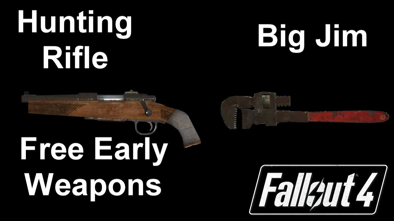 Free Early Weapons: Hunting Rifle and Big Jim – Two for 1 - Fallout 4 ...