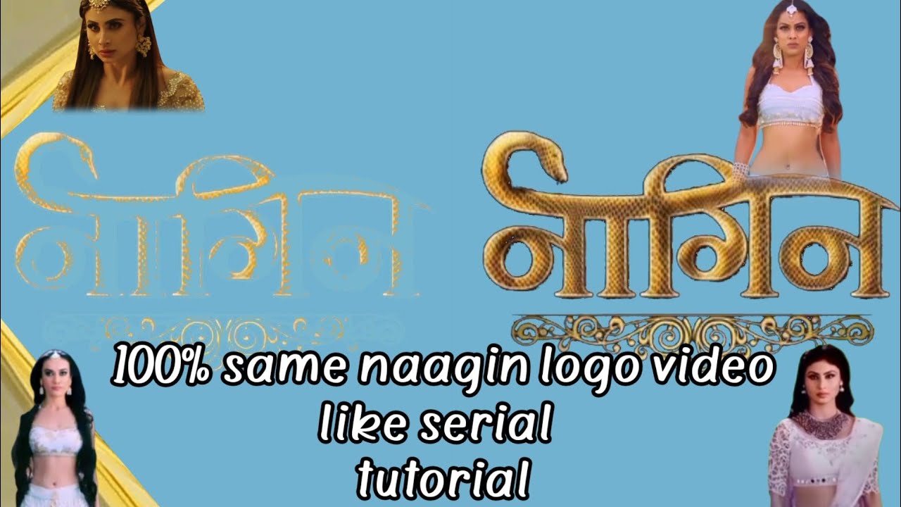 How to make naagin logo video same like serial tutorial @colorstv - YouTube