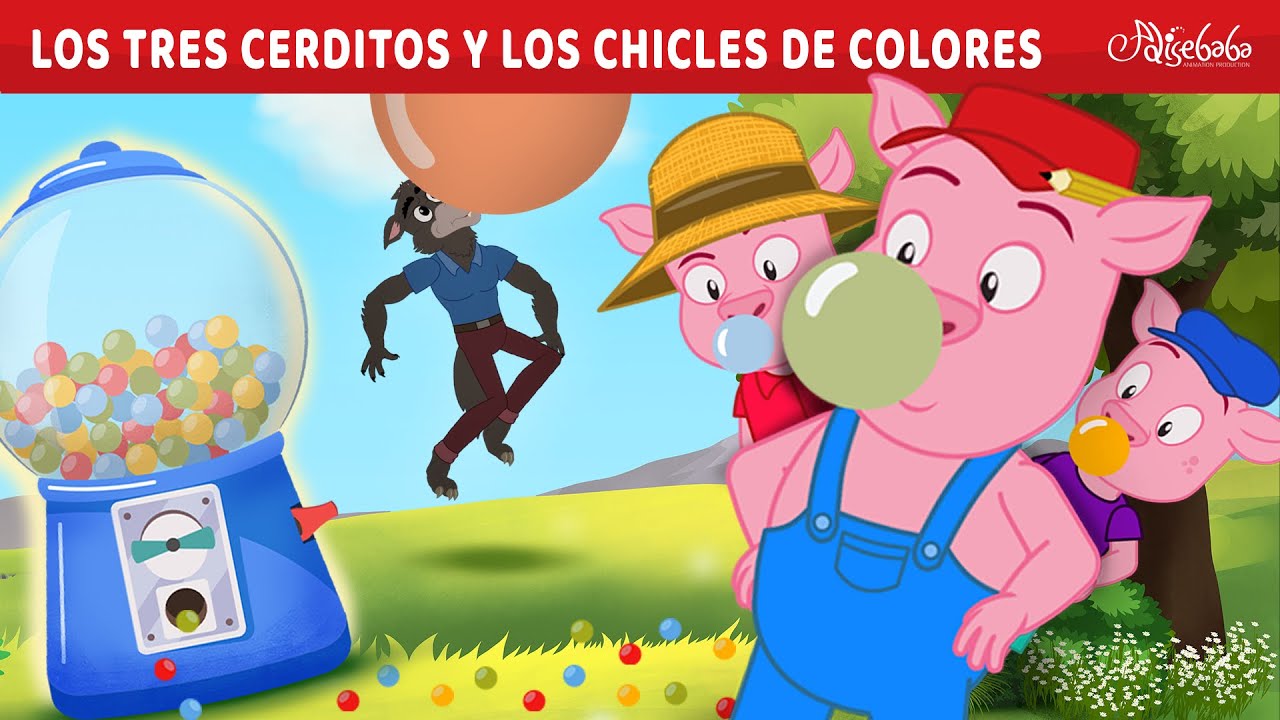 Los Tres Cerditos y los Chicles de Colores 🐷 | Cuentos infantiles para ...