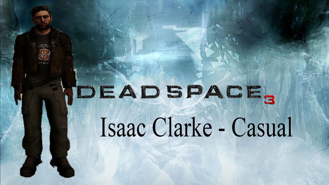 Isaac Clarke [ Casual] - Dead Space 3 skin GTA SA - YouTube