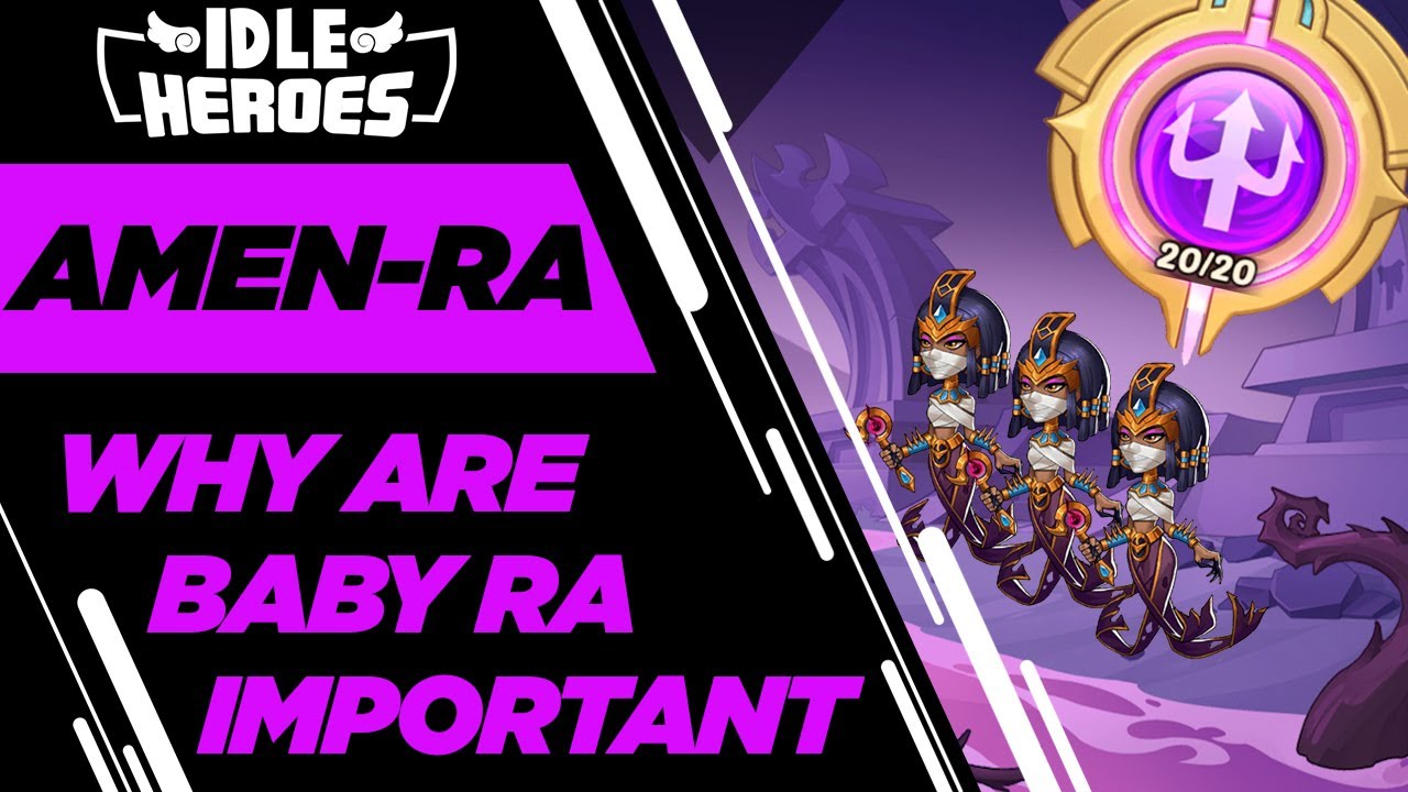 Idle Heroes - Why Are Baby Amen Ra So Important??? - YouTube