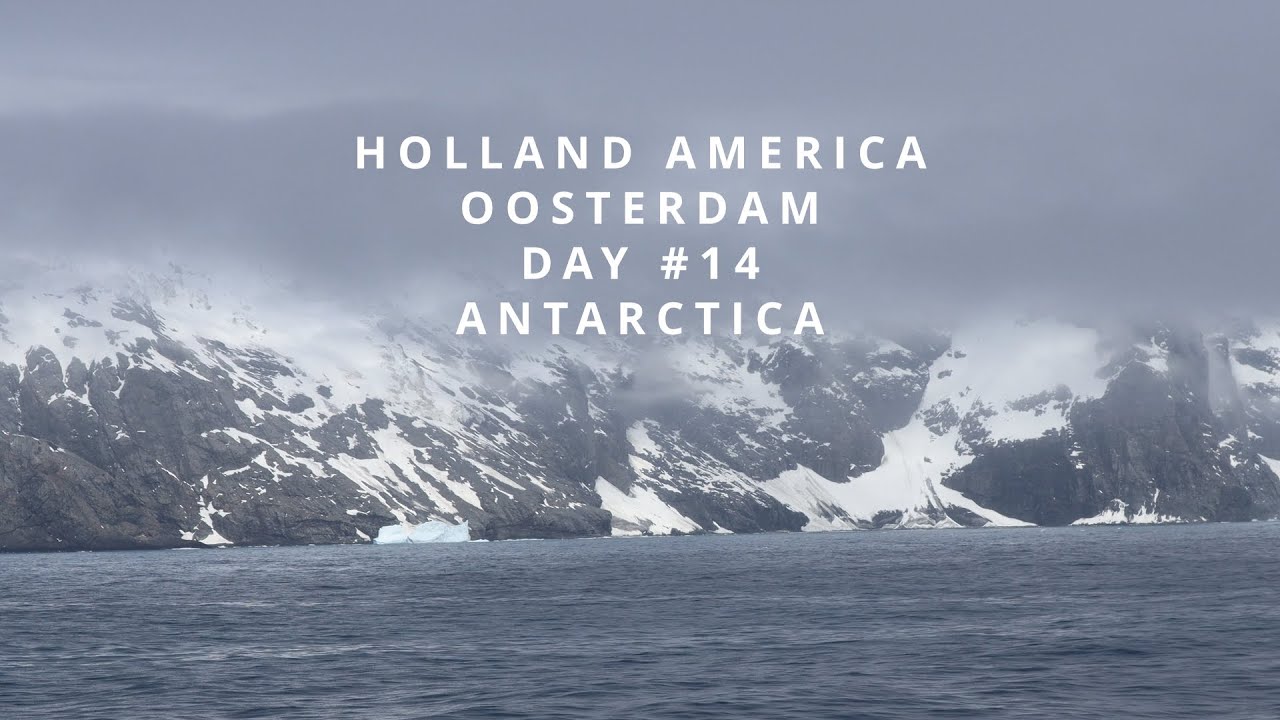 Holland America Oosterdam Day #14 Antarctica - YouTube
