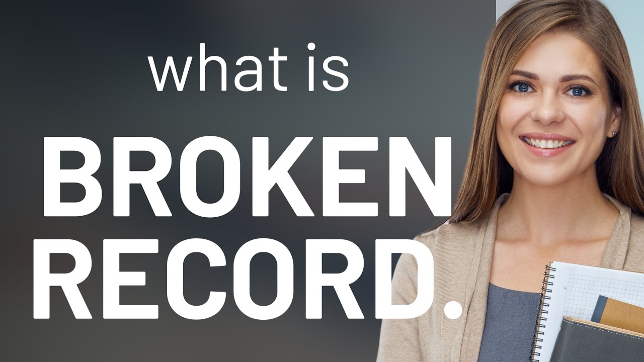 Breaking Down "Broken Record": A Fun Guide to Understanding Common ...