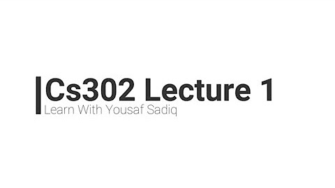 cs302 short lectures | cs302 all lecture vu | yousaf sadiq - YouTube