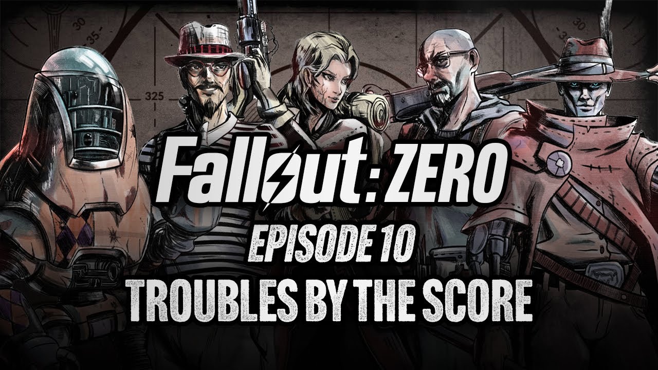 Episode 10 | Troubles by the score | Fallout: Zero - YouTube