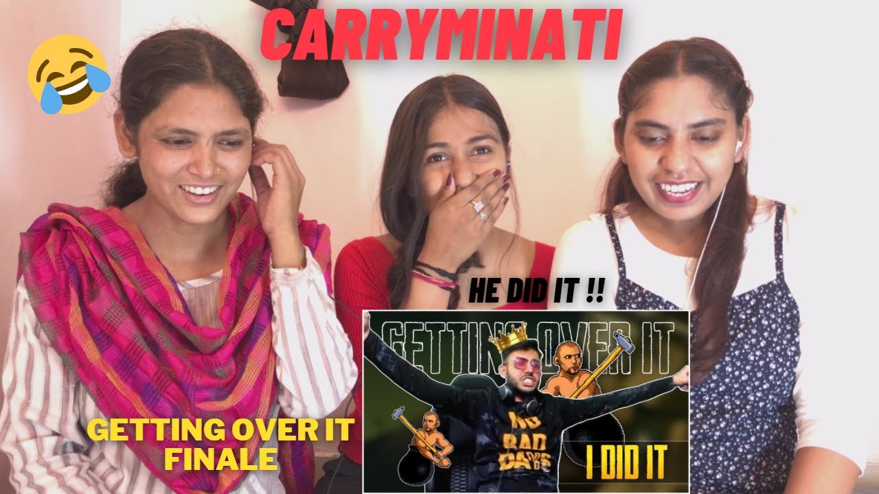 Carryminati Getting Over It Finale Reaction | Carryislive | The Girls ...