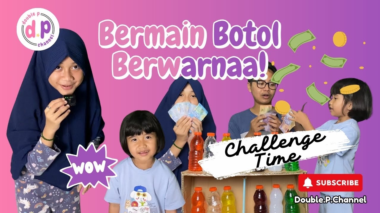Challenge Botol Berwarnaaa untuk jajan bersama ka Aqiela dan Putri ...