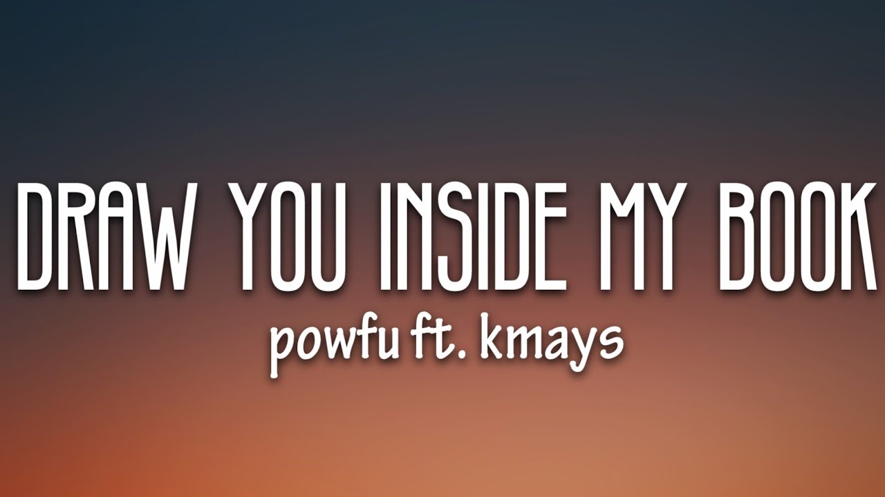 Powfu - draw you inside my book (Lyrics) ft. KMays - YouTube