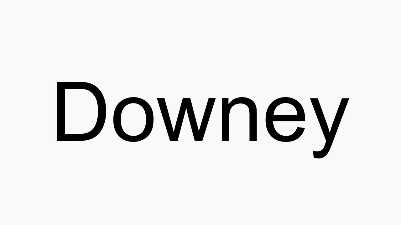 How to pronounce Downey - YouTube