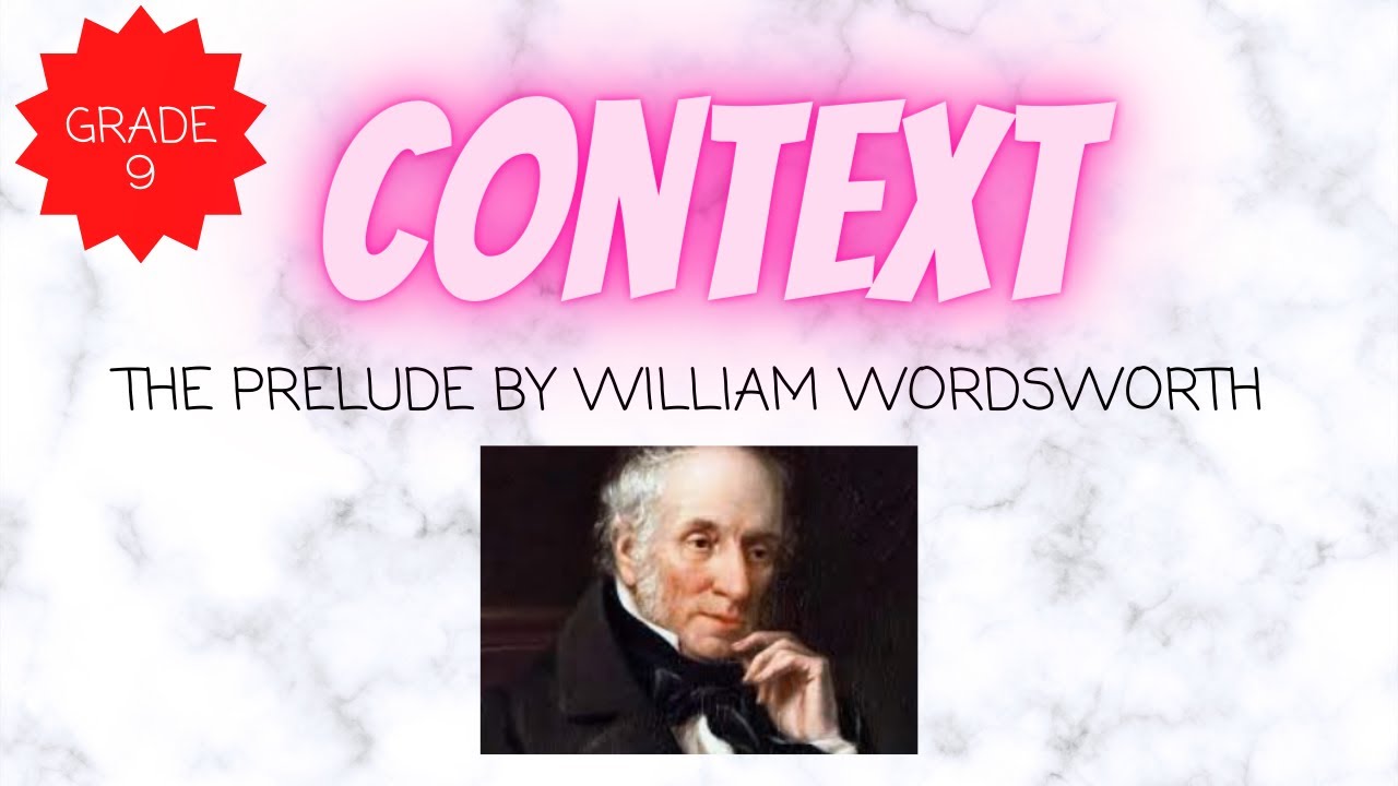GRADE 9!! CONTEXT for the poem ' Extract from, The Prelude' by William ...