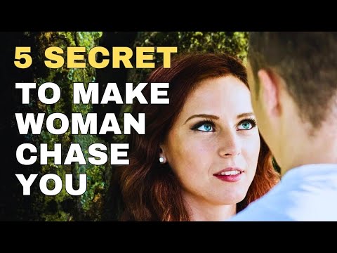 Secret Ways to Make a Woman Chase You - YouTube