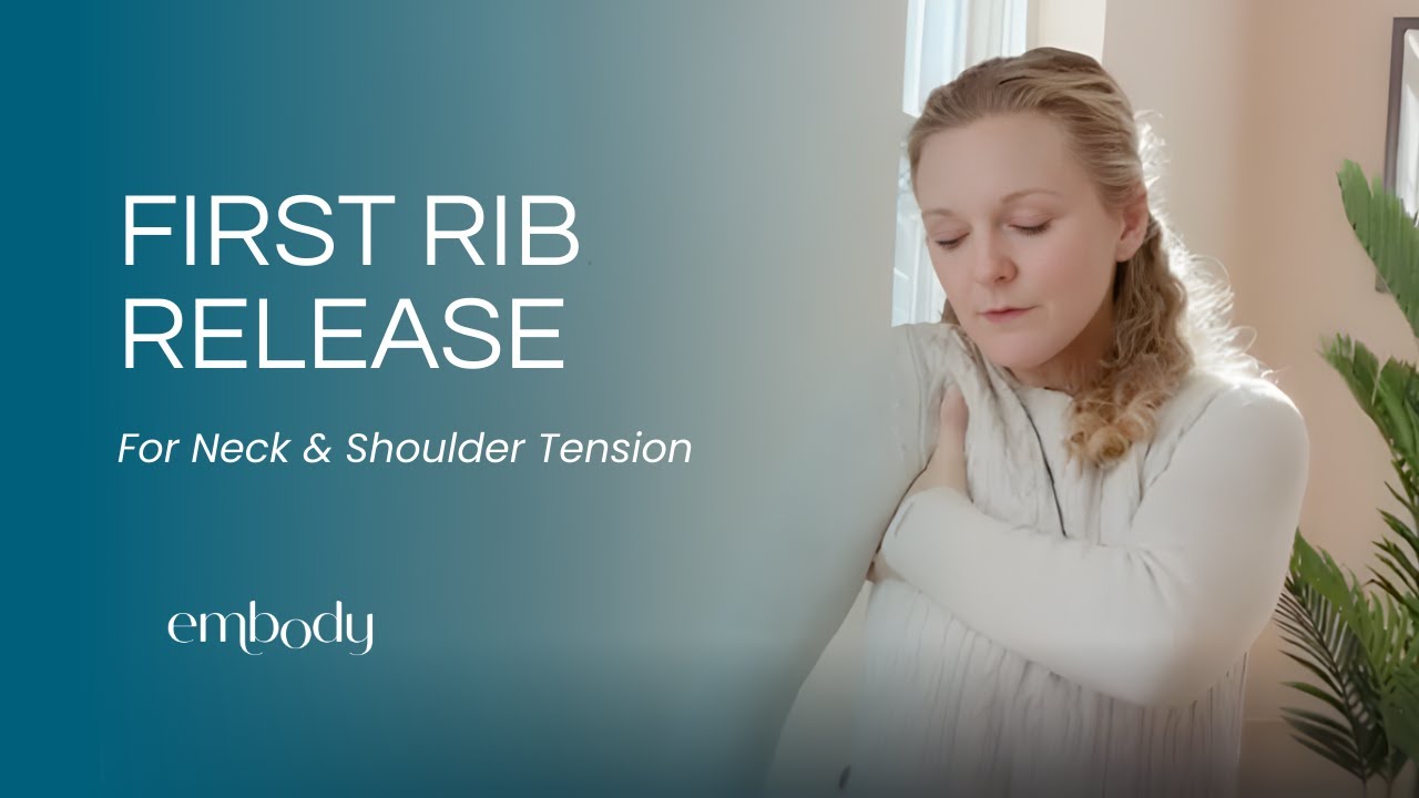 First Rib Release for Neck & Shoulder Tension | Gentle Ortho-Bionomy ...