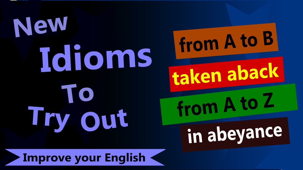 4 New Idioms To Try Out This Week (With Examples) - YouTube
