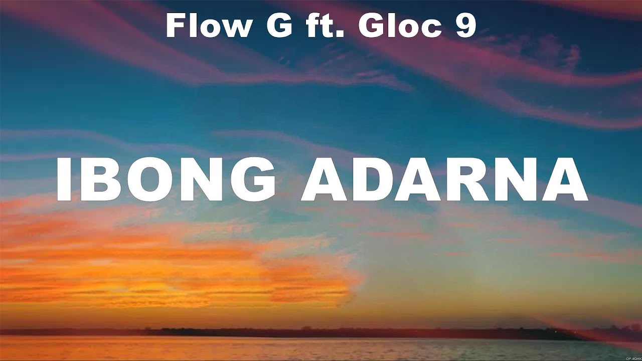 Flow G ft. Gloc 9 - Ibong Adarna (Lyrics) SB19, T.A.N.G.A Yeng ...
