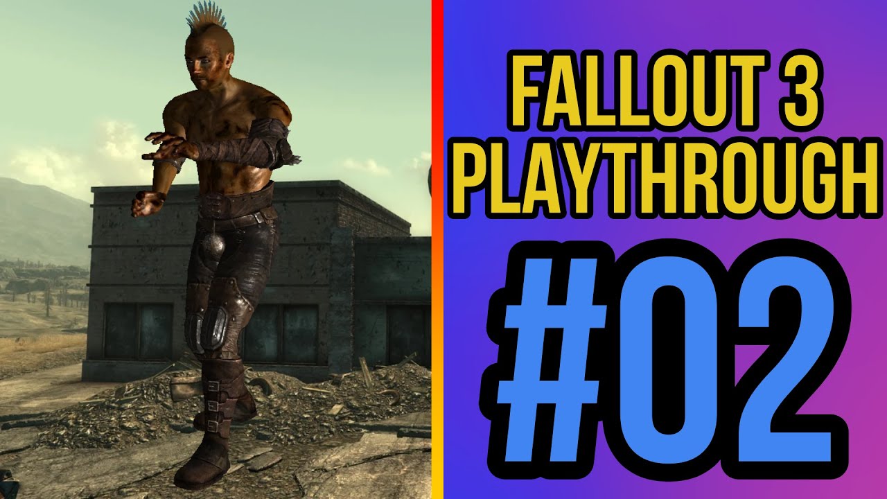 Welcome To The Wasteland | Fallout 3 | Playthrough | 02 - YouTube