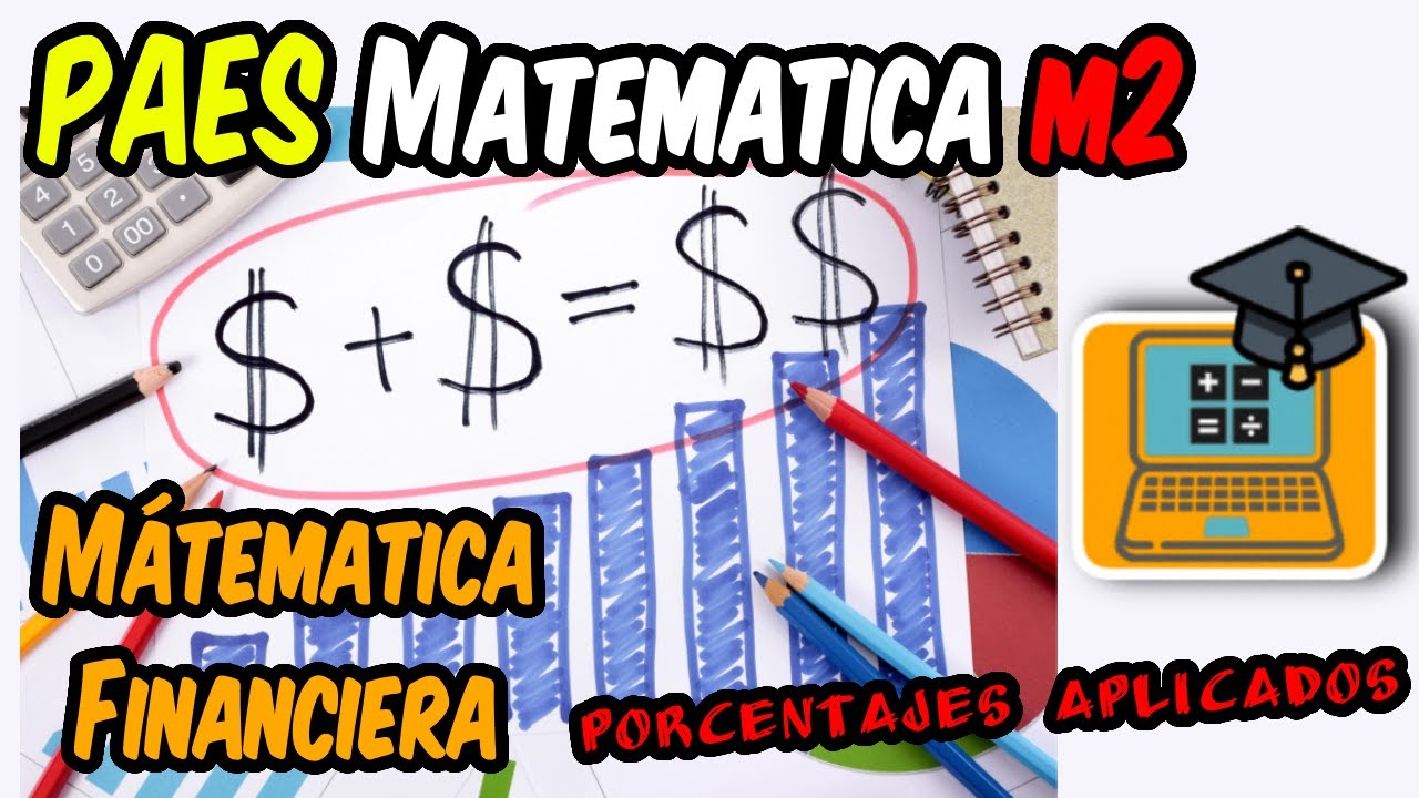 PAES Matemática regular M2 - Matemática financiera (porcentajes) - YouTube