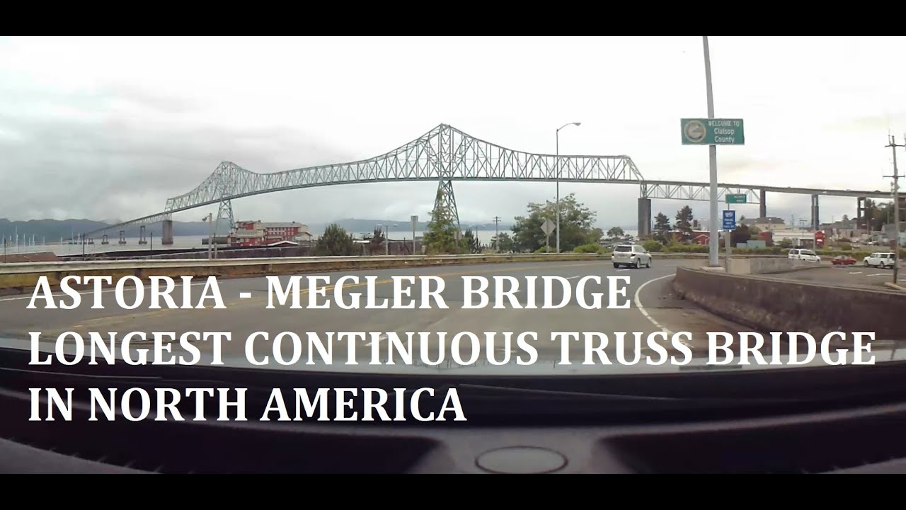 LONGEST CONTINUOUS TRUSS BRIDGE IN NORTH AMERICA - YouTube