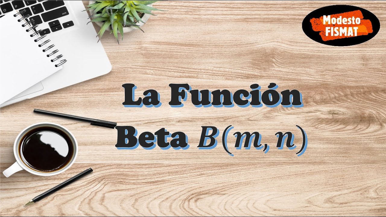 La Función Beta B(m,n) - YouTube