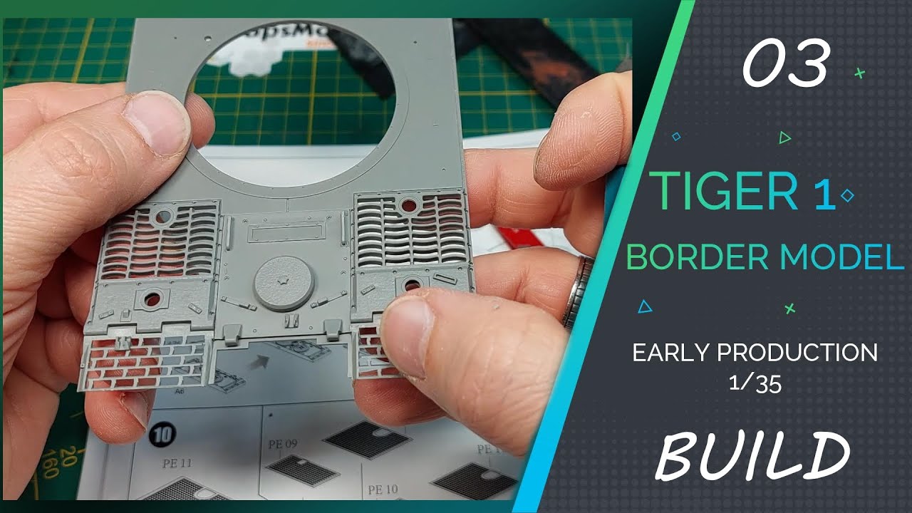 EP 3# BUILDING STEP BY STEP / TIGER 1 EARLY PRODUCTION BORDER MODEL ...