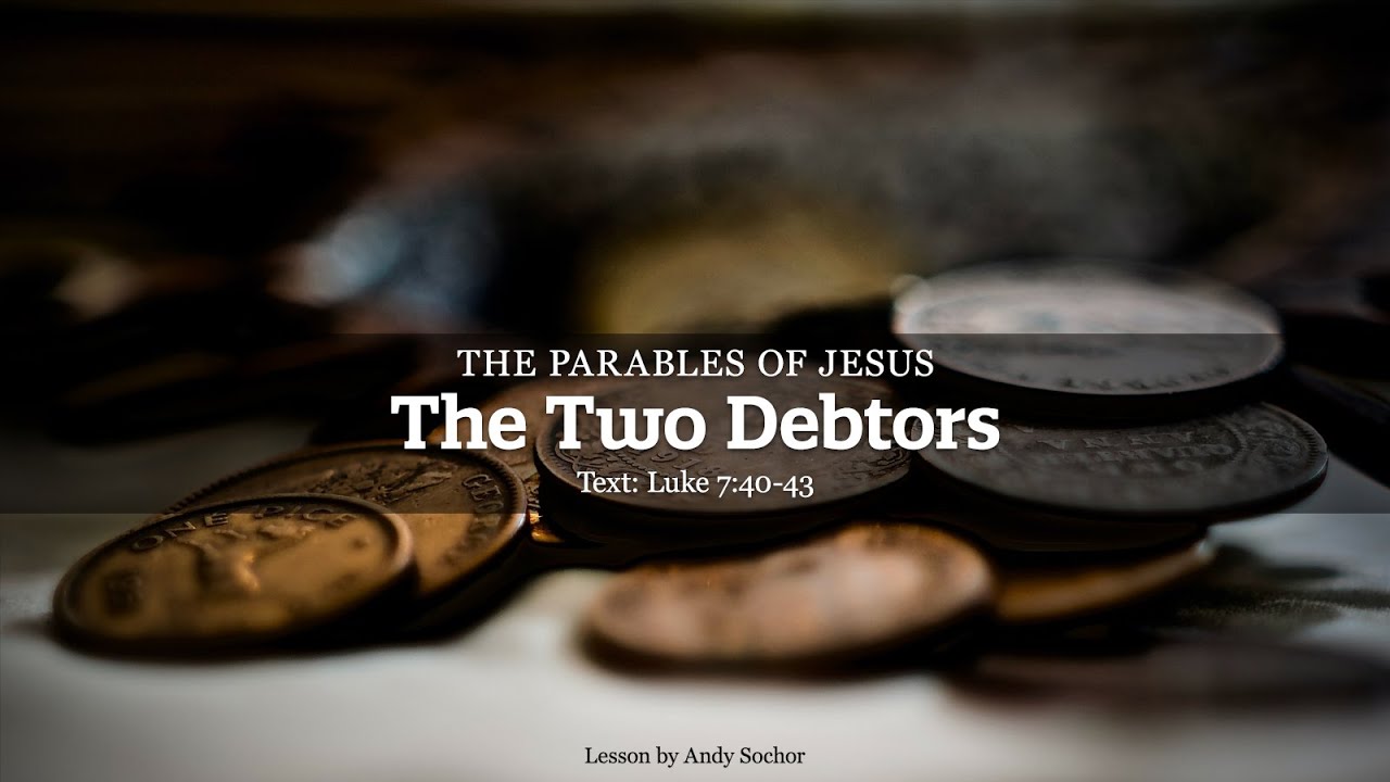 The Two Debtors - YouTube