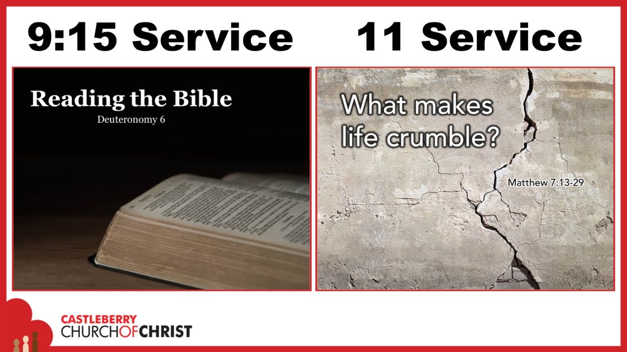 Sunday Morning Bible Class and Worship Services | Castleberry Church of ...