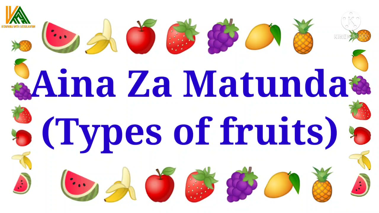 Types of Fruits in Swahili - YouTube