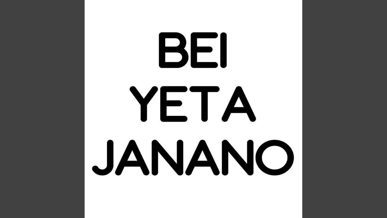 Bei Yeta Janano - YouTube Music