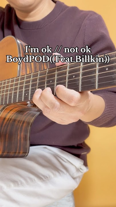 I’m ok not ok -BoydPOD feat.Billkin cover by บอย wind and wood #cover #เพลงดัง #เพลงใหม่ #เพลง ...