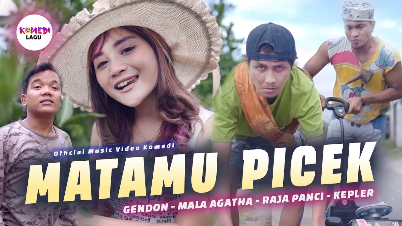 [MV] MATAMU PICEK !! - Raja Panci, Mala Agatha, Kepler, Gendon - YouTube