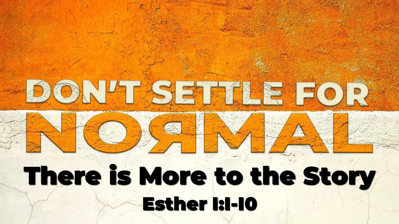 There is More to the Story - Esther 1:1-10 - Pastor Mark Hanke - YouTube