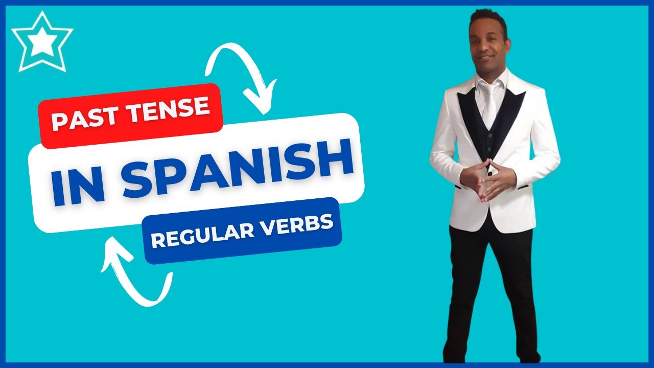 SPANISH TENSES: PAST SIMPLE, REGULAR VERBS - YouTube