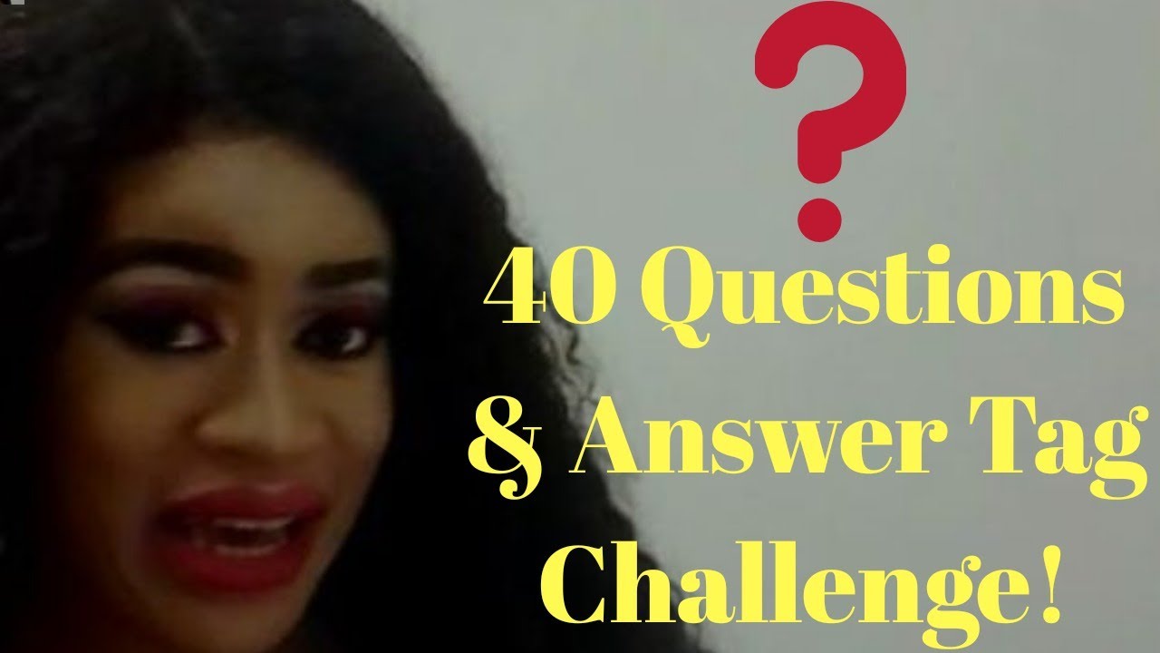 40 Questions & Answer Tag Challenge// 40 Question Challenge - YouTube