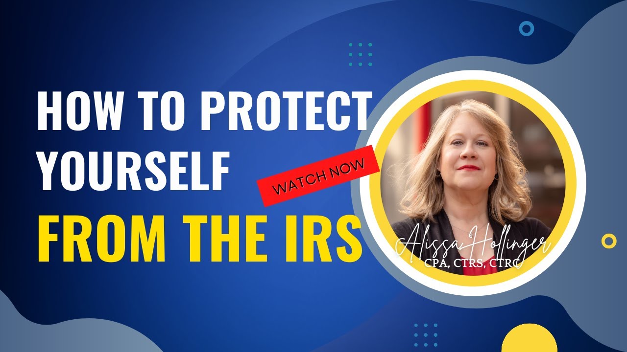 How To Protect Yourself From The IRS - YouTube