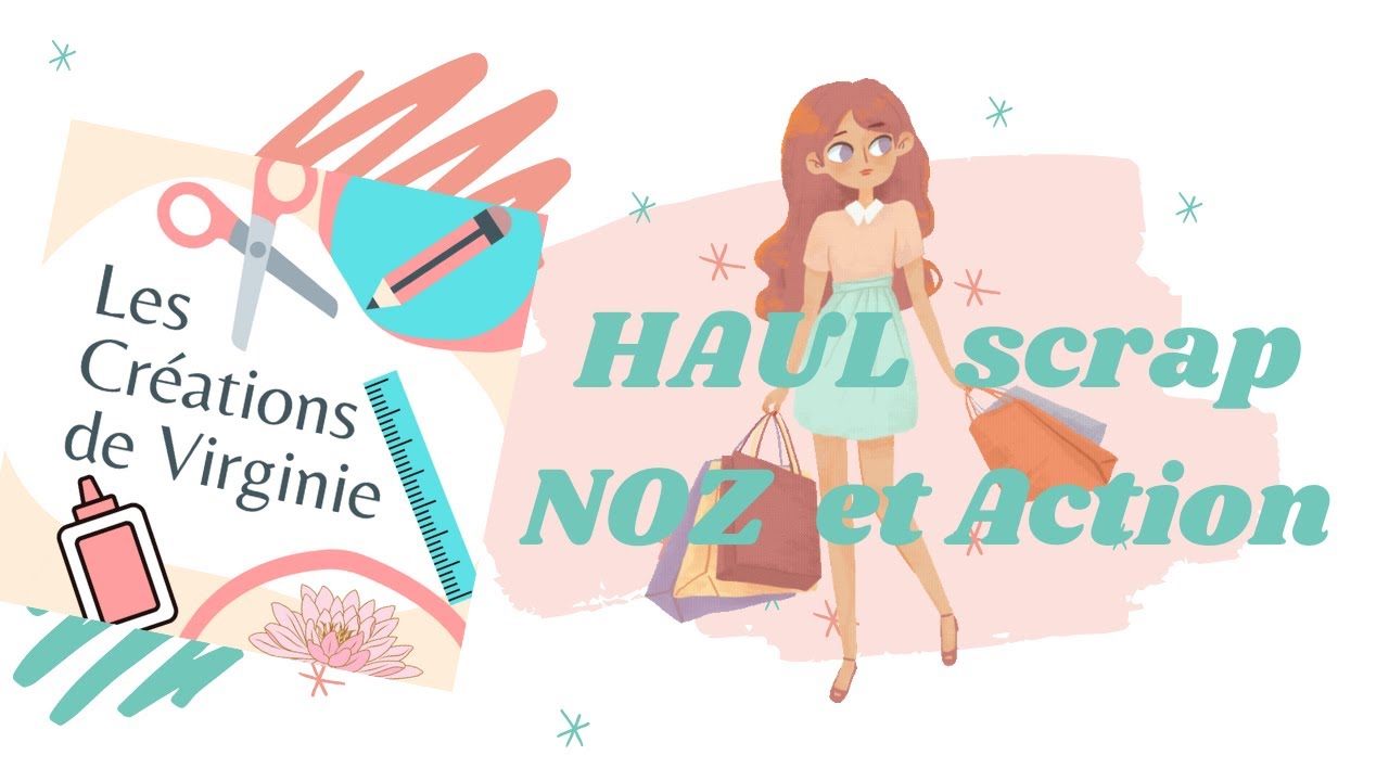 Haul scrap Action et Noz - YouTube