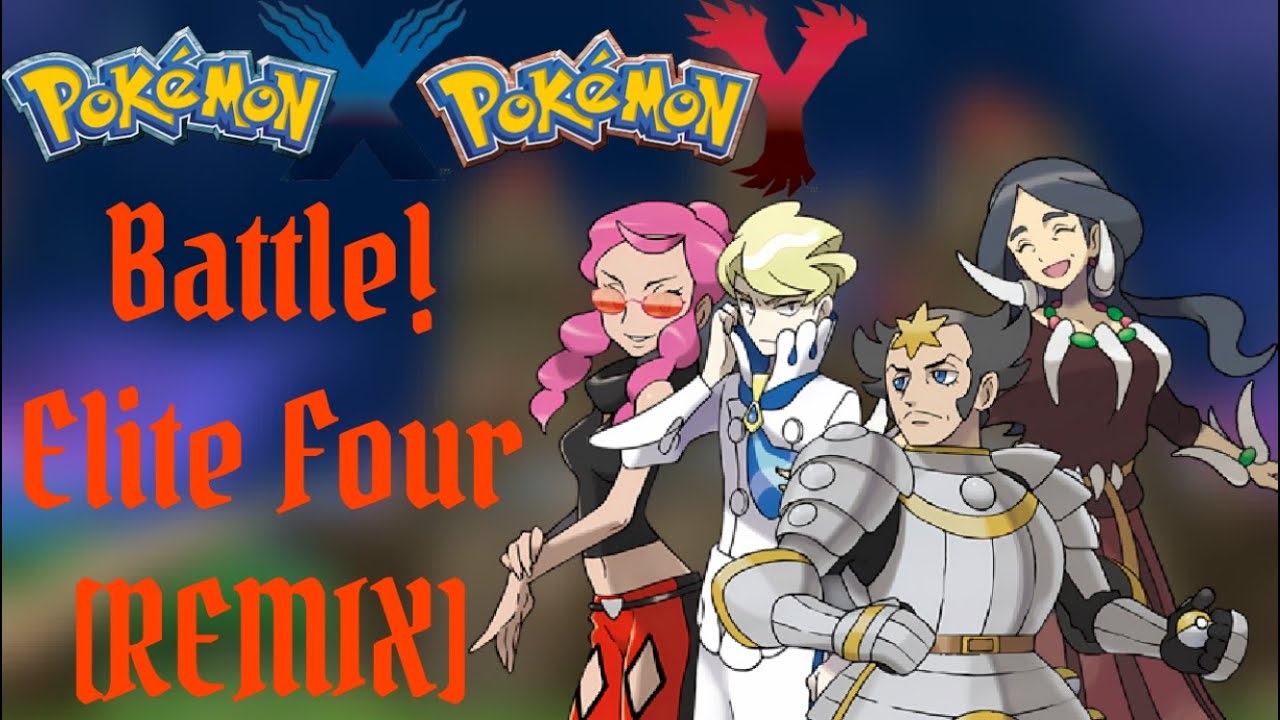 Battle! Elite Four [REMIX] | Pokemon X & Y - YouTube
