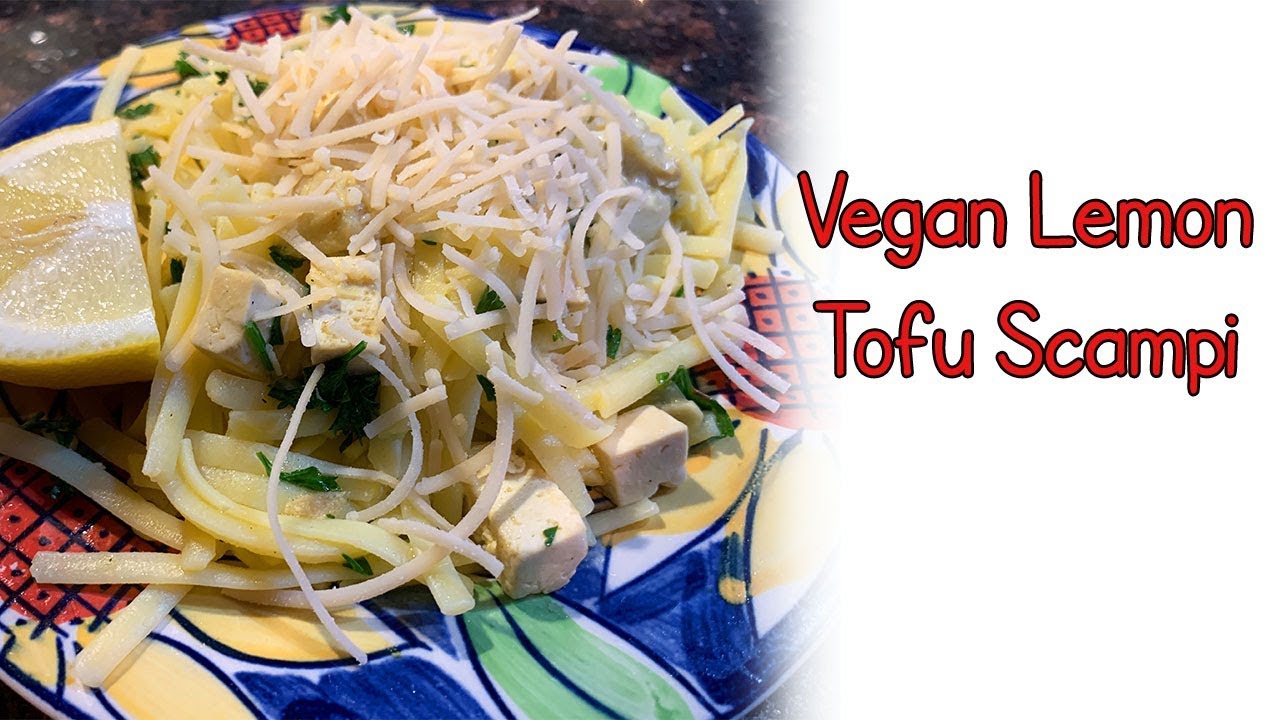 Vegan Lemon Tofu Scampi - The Ultimate Vegan Shrimp Scampi Substitute ...