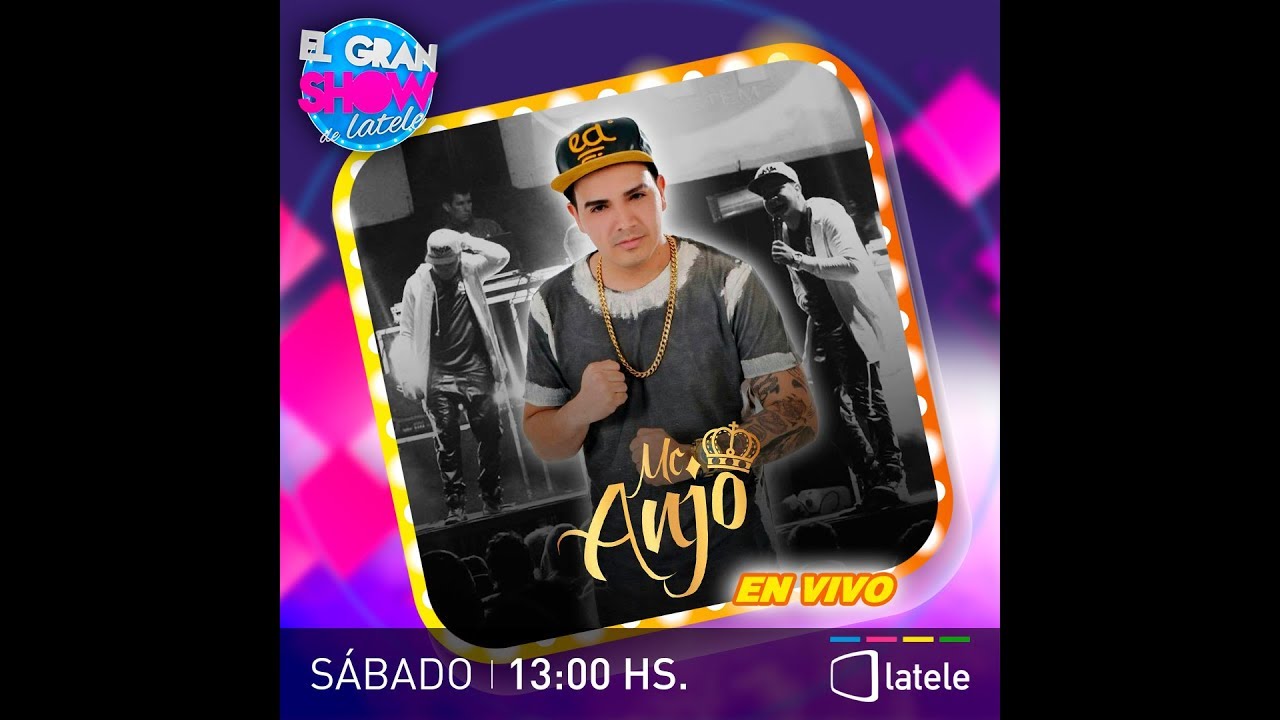 EL GRAN SHOW DE LATELE | MC ANJO | EN VIVO | 23-06-2018 - YouTube