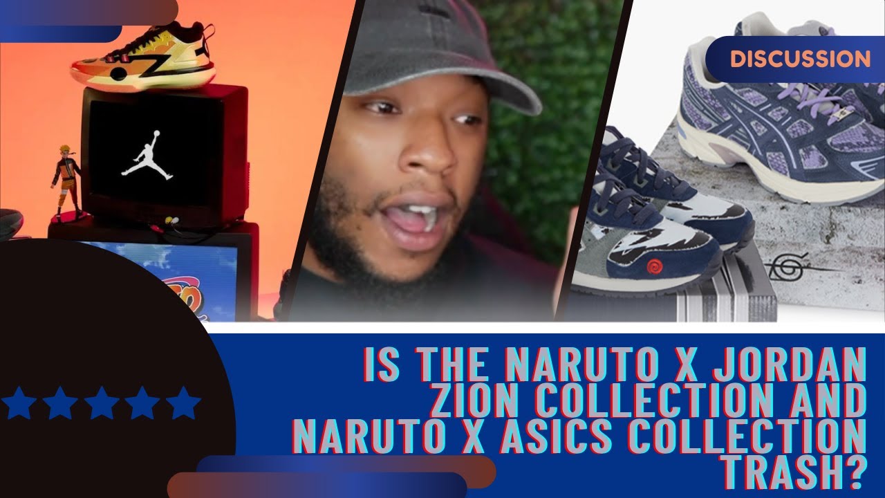 Is The Naruto x Jordan Zion Collection and Naruto x ASICS Collection ...