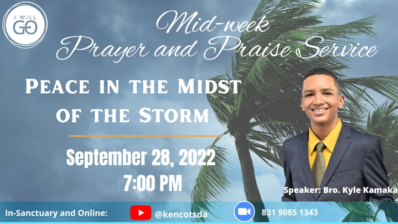 Mid-week Prayer & Praise Service - "Peace in the Midst of the Storm ...
