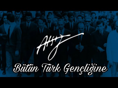 Hüseyin Nihal Atsız - Bütün Türk Gençliğine