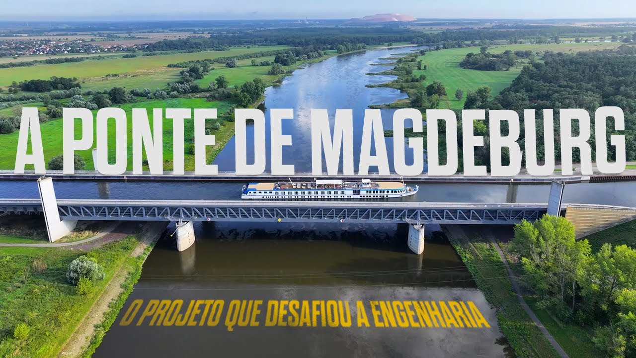 🛳️ A PONTE AQUÁTICA DE MAGDEBURG | O PROJETO QUE DESAFIA A ENGENHARIA ...
