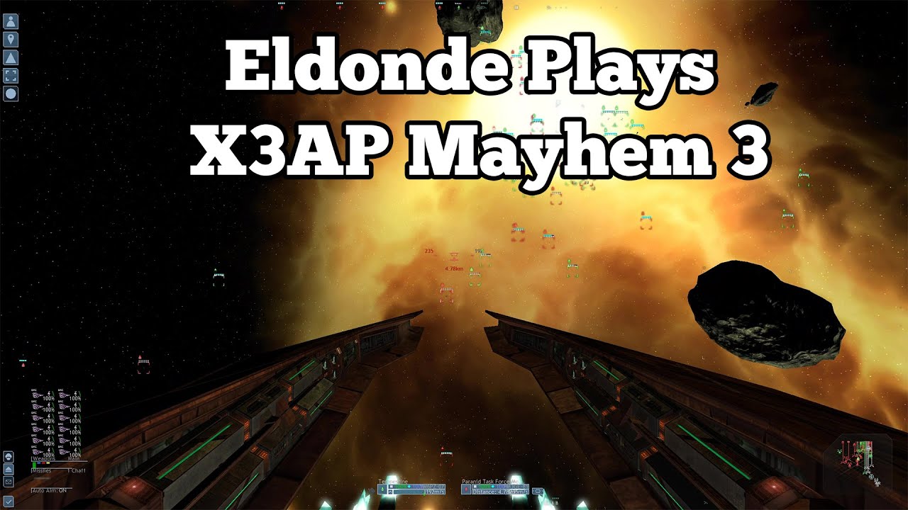 Eldonde Plays X3AP - Mayhem 3: Episode 27 - YouTube