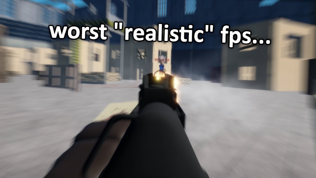 i found the worst "realistic" roblox FPS... - YouTube