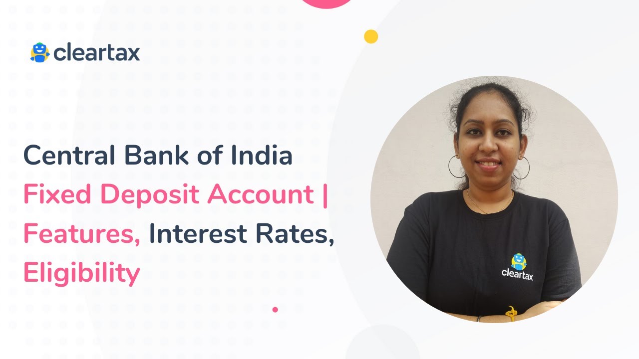 Central Bank of India Fixed Deposit Account | Features, Interest Rates ...
