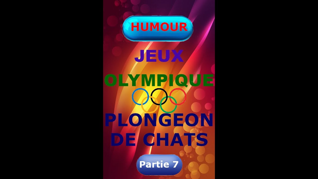 Jeux Olympique - Plongeon De Chat Vol 7 - YouTube