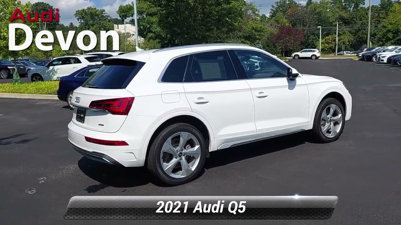 Used 2021 Audi Q5 Premium Plus, Devon, PA U3574 - YouTube