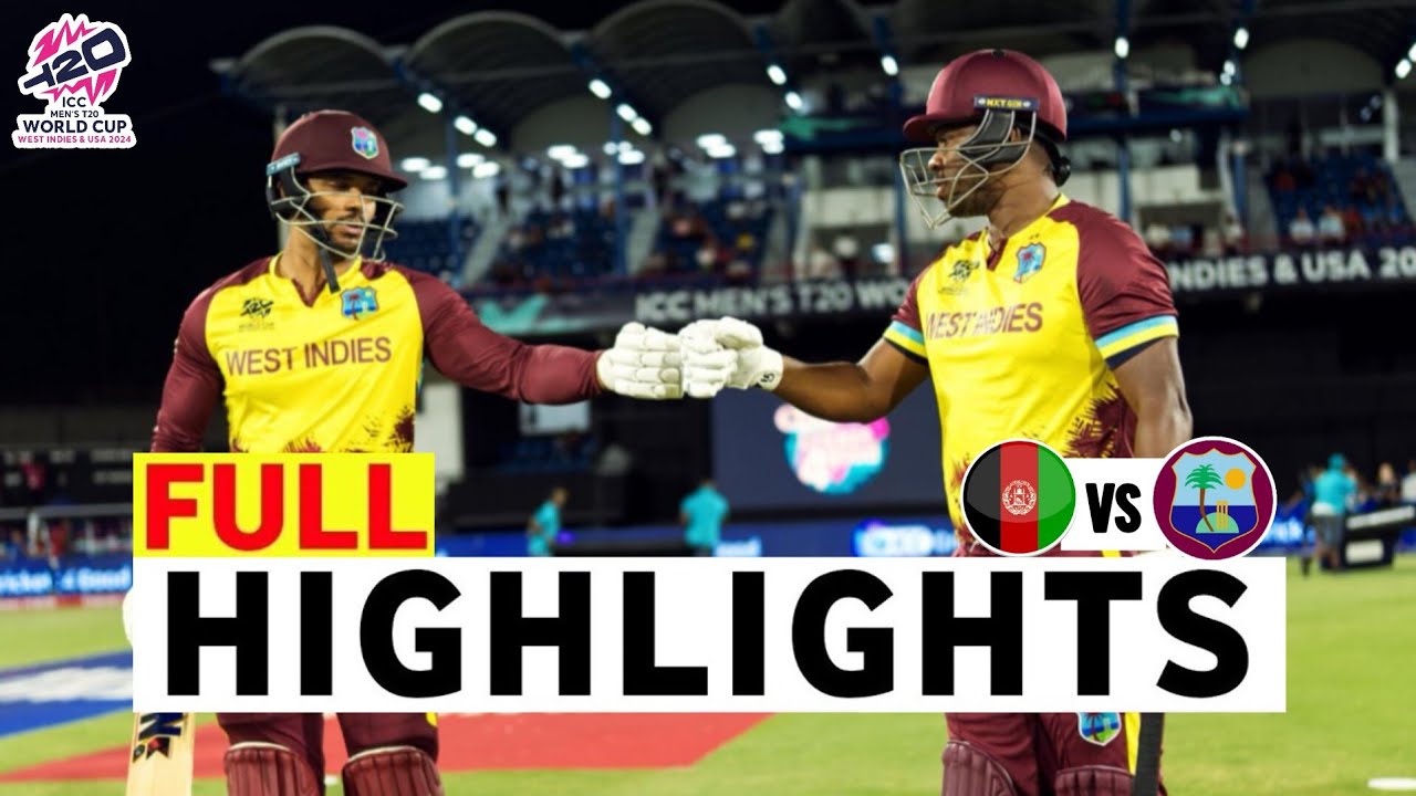 West Indies vs Afghanistan ICC T20 World Cup 2024 Match Highlights | WI ...