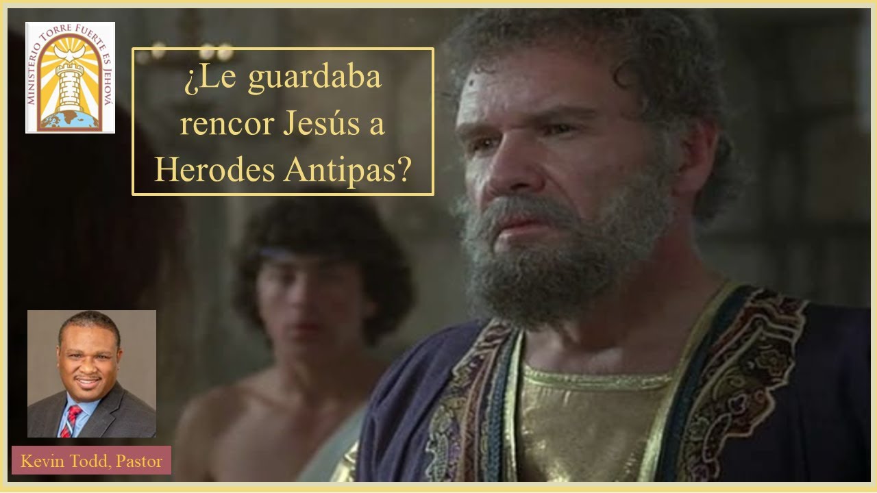 Le guardaba rencor Jesus a Herodes Antipas? - YouTube